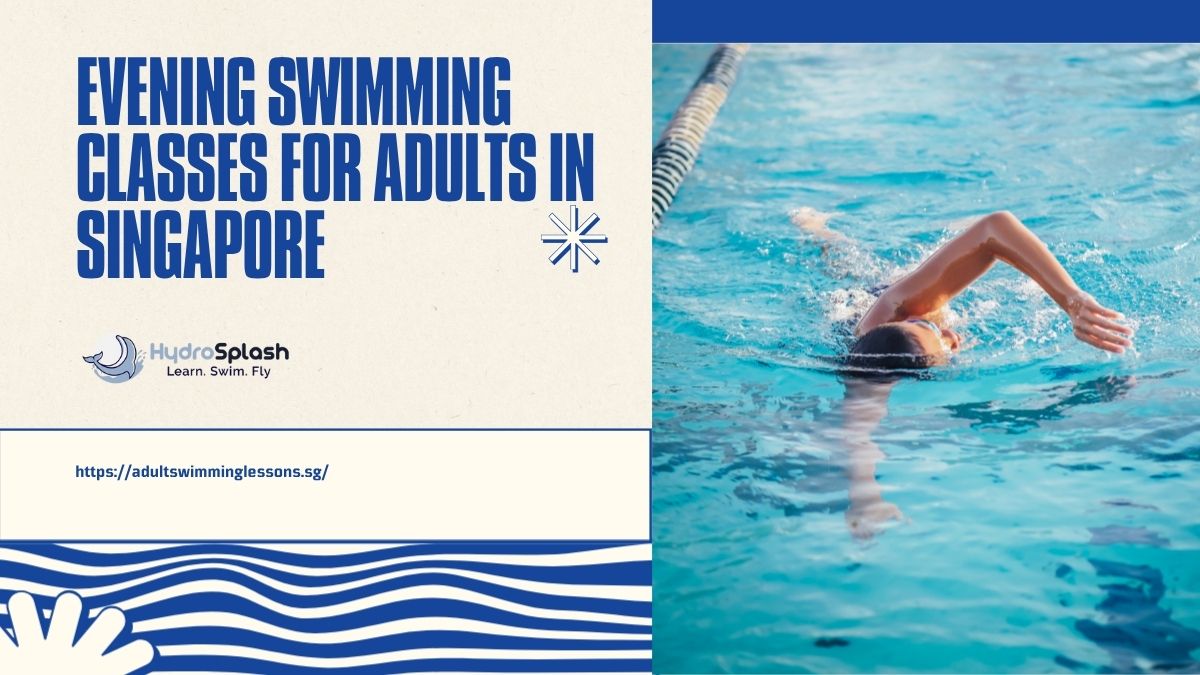 Evening Swimming Classes For Adults In Singapore